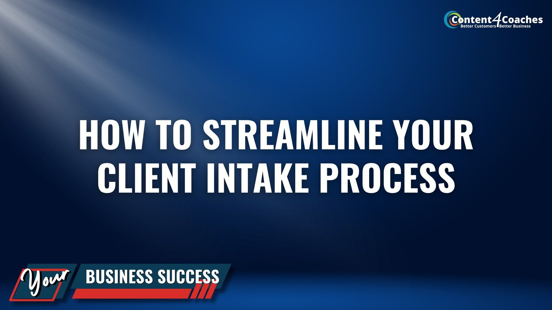 How to Streamline Your Client Intake Process