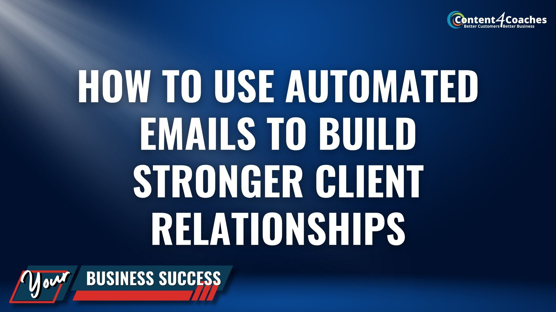 How to Use Automated Emails to Build Stronger Client Relationships