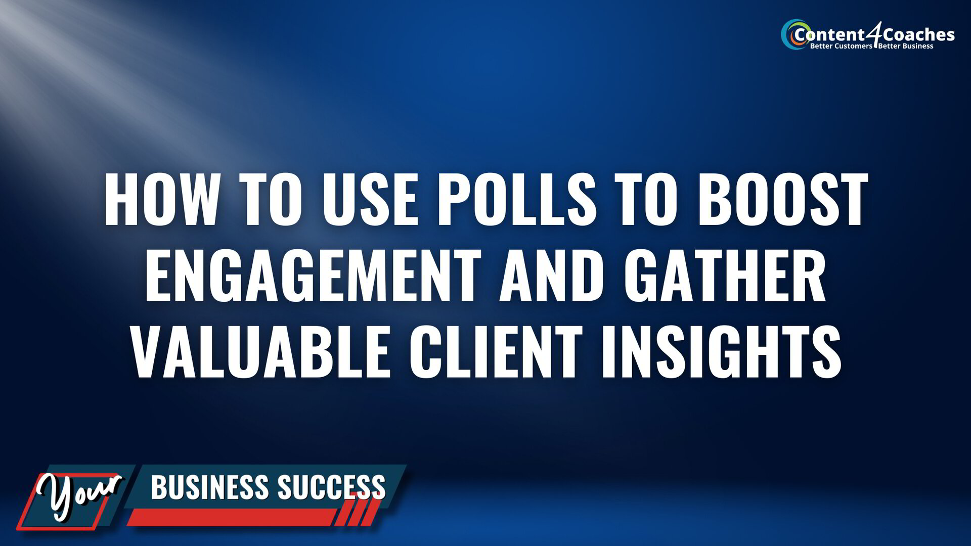 How to Use Polls to Boost Engagement and Gather Valuable Client Insights