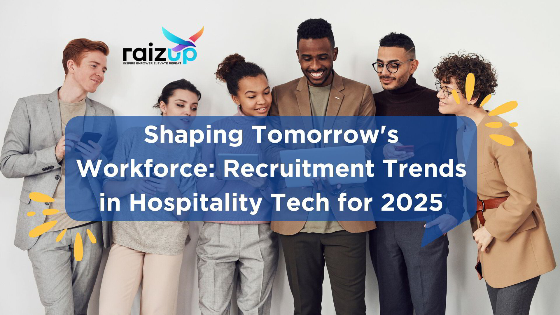 Shaping Tomorrow's Workforce: Recruitment Trends in Hospitality Tech ...