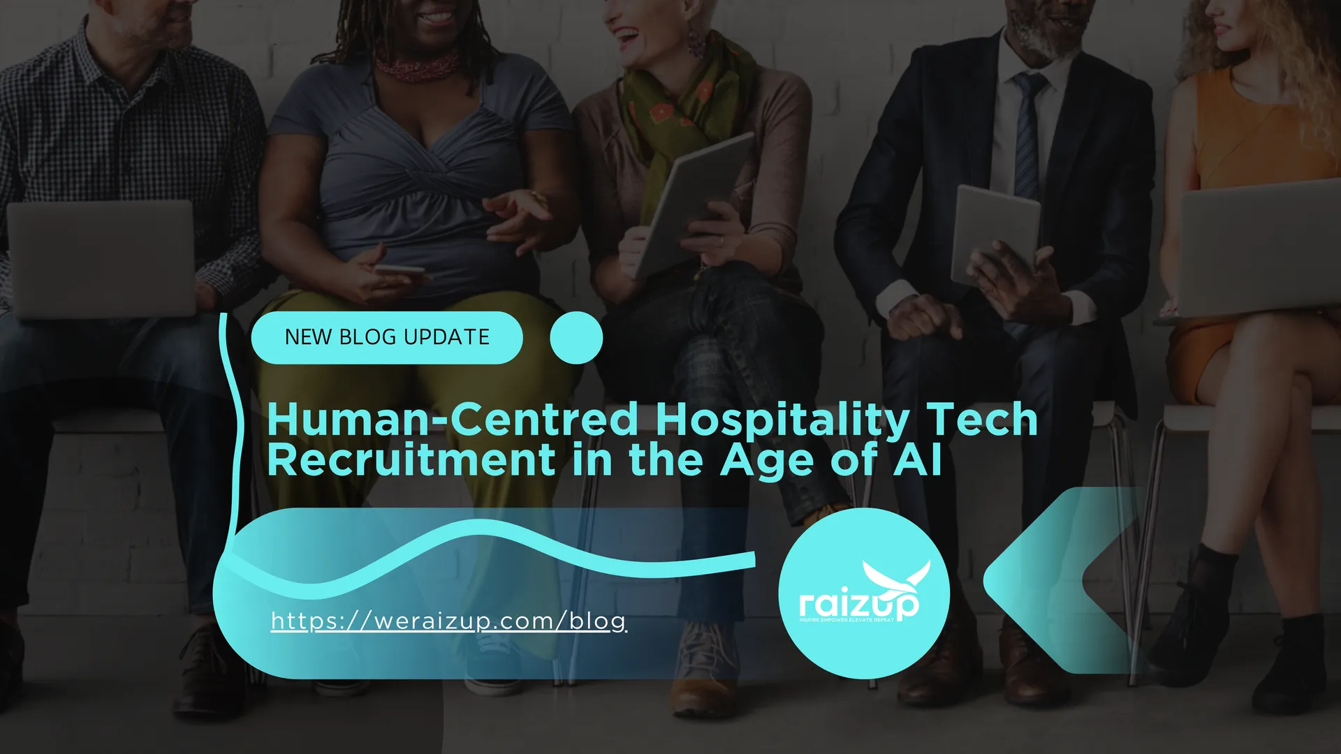 Human-Centred Hospitality Tech Recruitment in the Age of AI