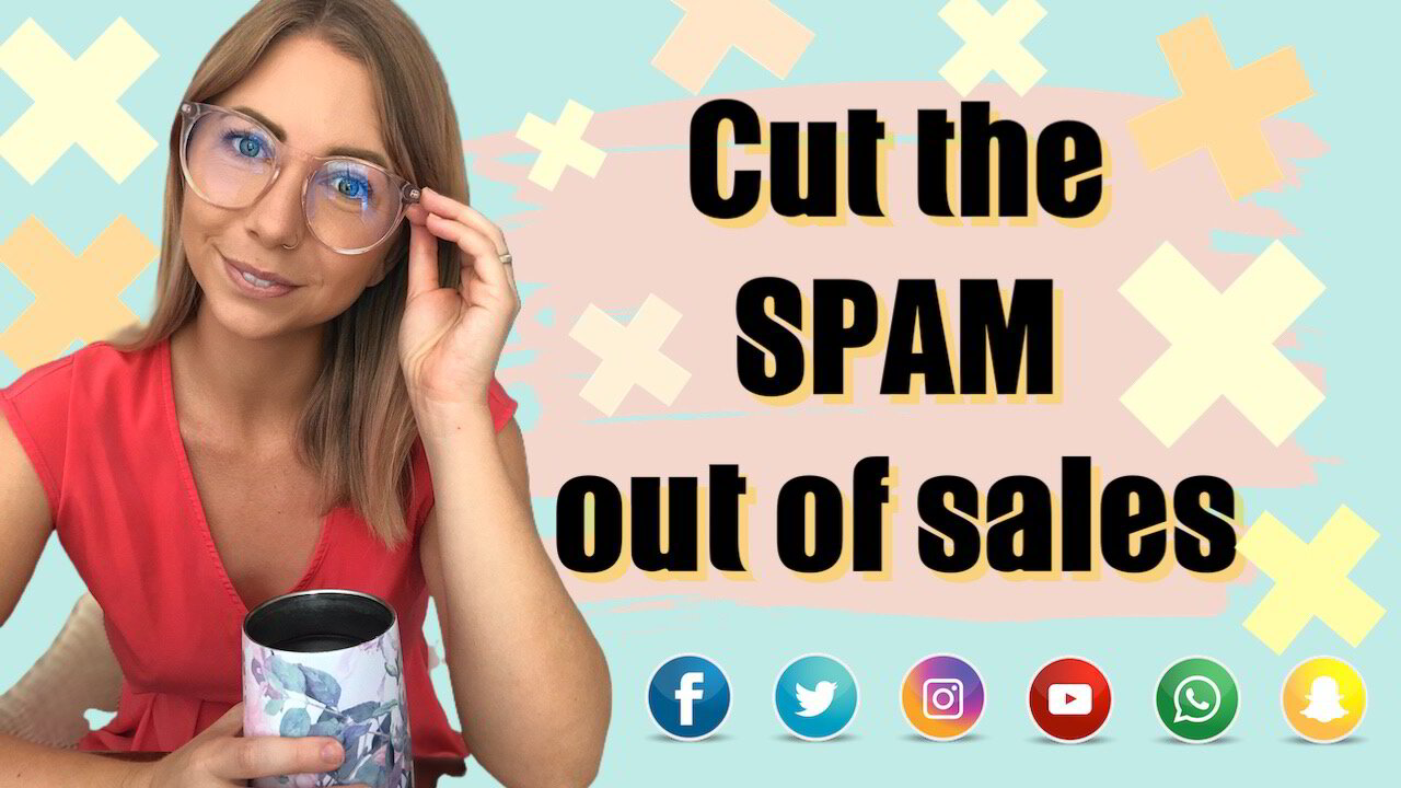 Cut the SPAM out of SALES