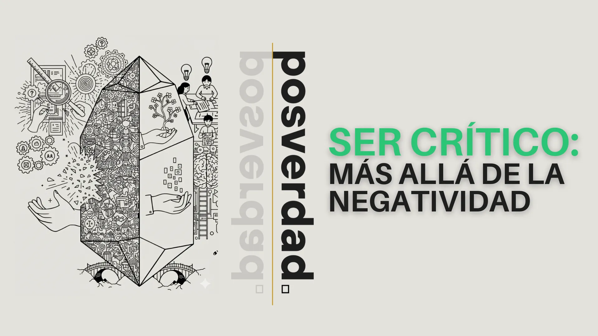 Ser Crítico: Más Allá de la Negatividad