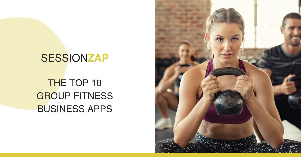 The Top 10 Group Fitness Business Apps