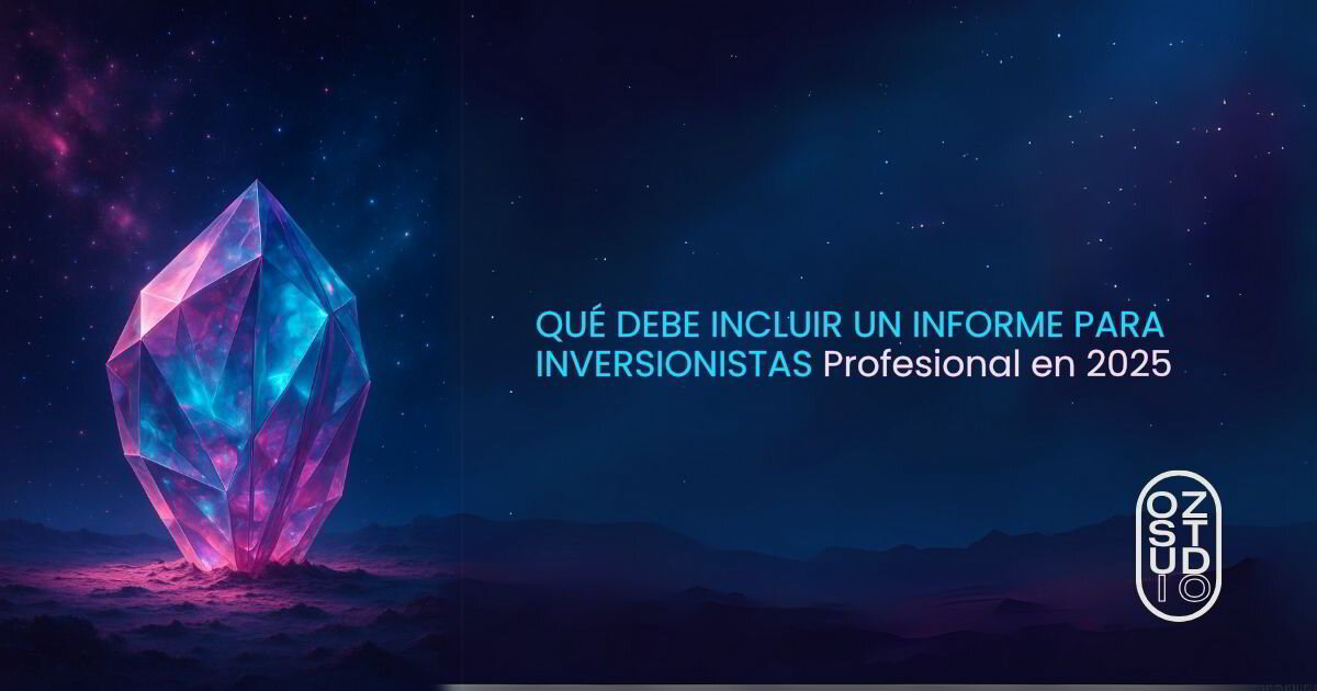 Qué Debe Incluir un Informe para Inversionistas Profesional en 2025