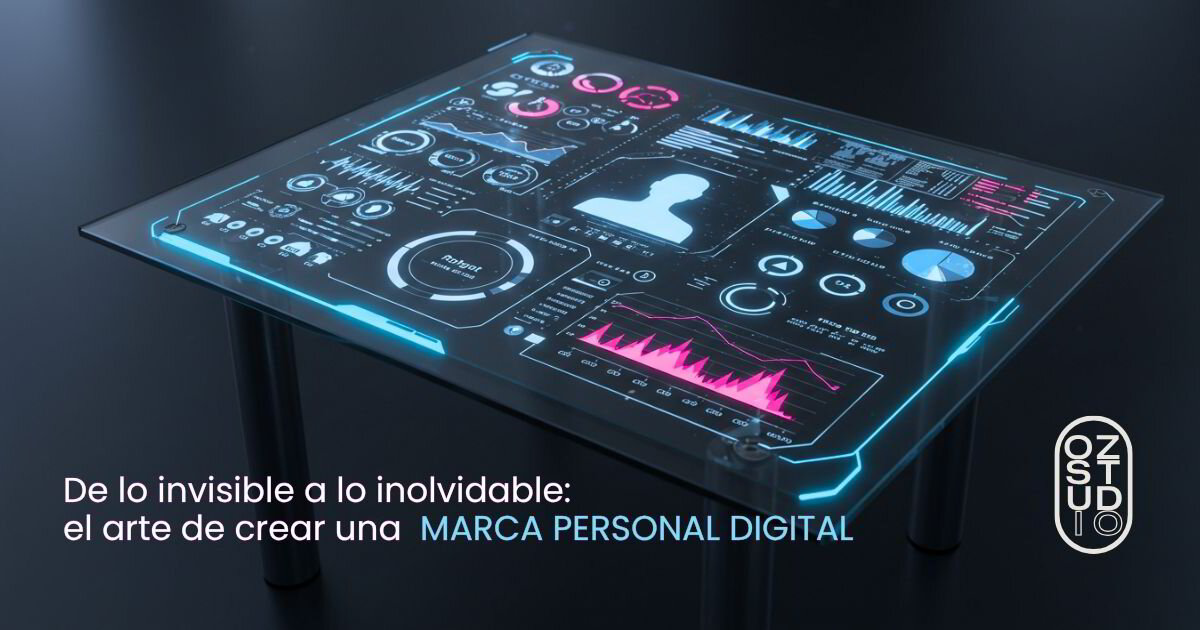 De lo invisible a lo inolvidable: el arte de crear una marca personal digital
