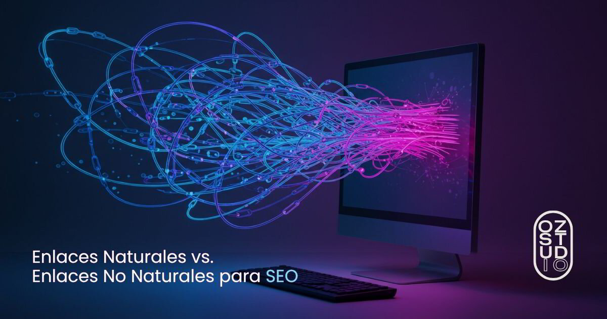Enlaces Naturales vs. Enlaces No Naturales para SEO