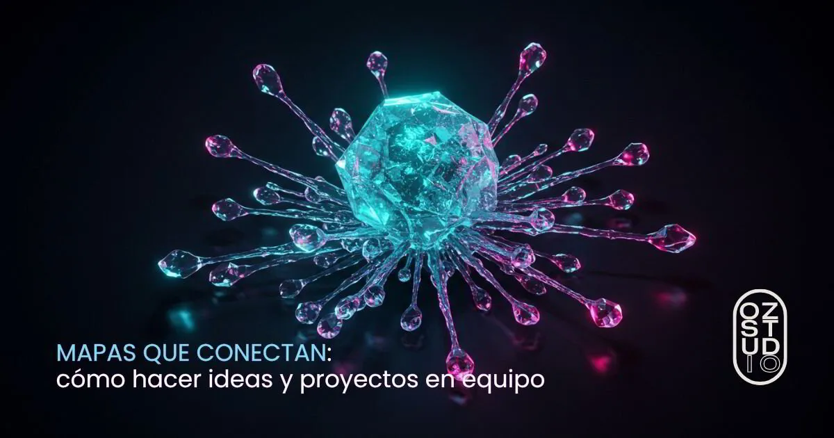 Mapas que conectan: cómo hacer ideas y proyectos en equipo