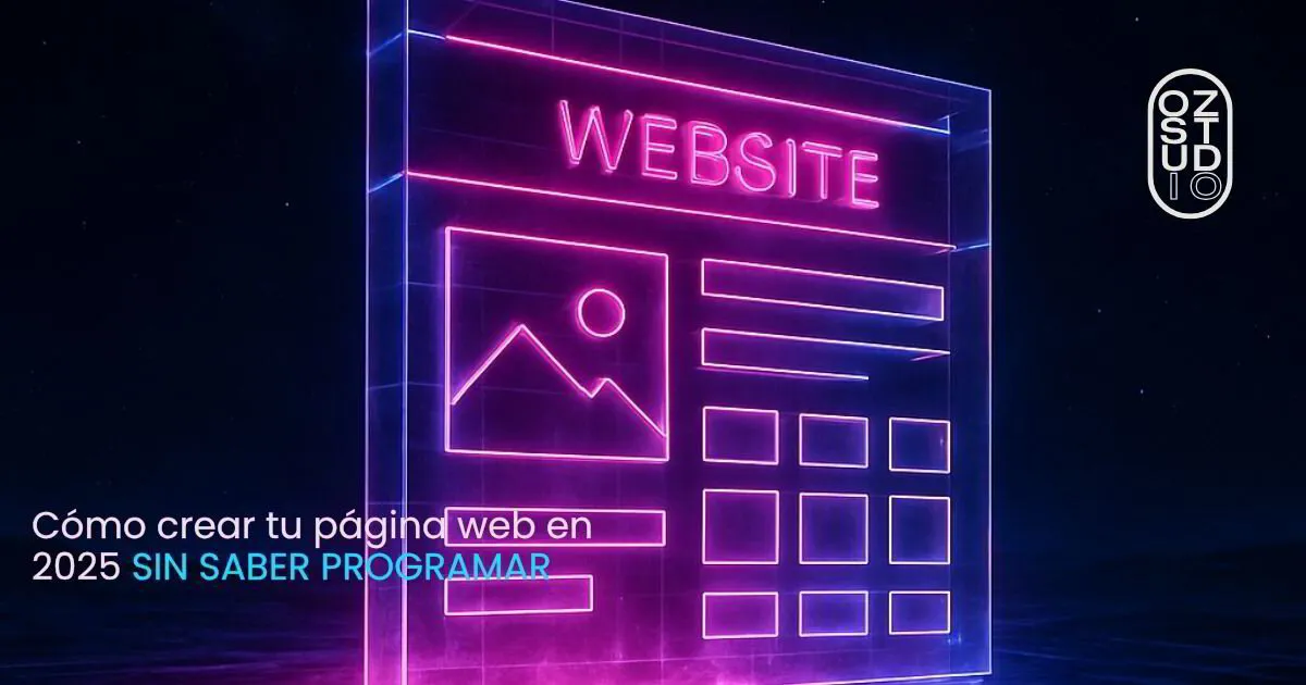 Cómo crear tu página web en 2025 sin saber programar