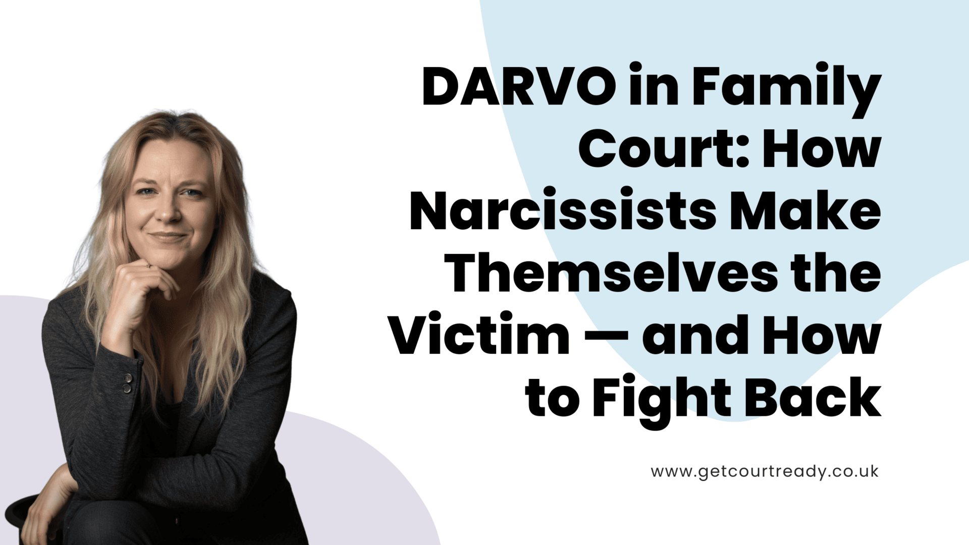 DARVO in Family Court: How Narcissists Make Themselves the Victim — and ...