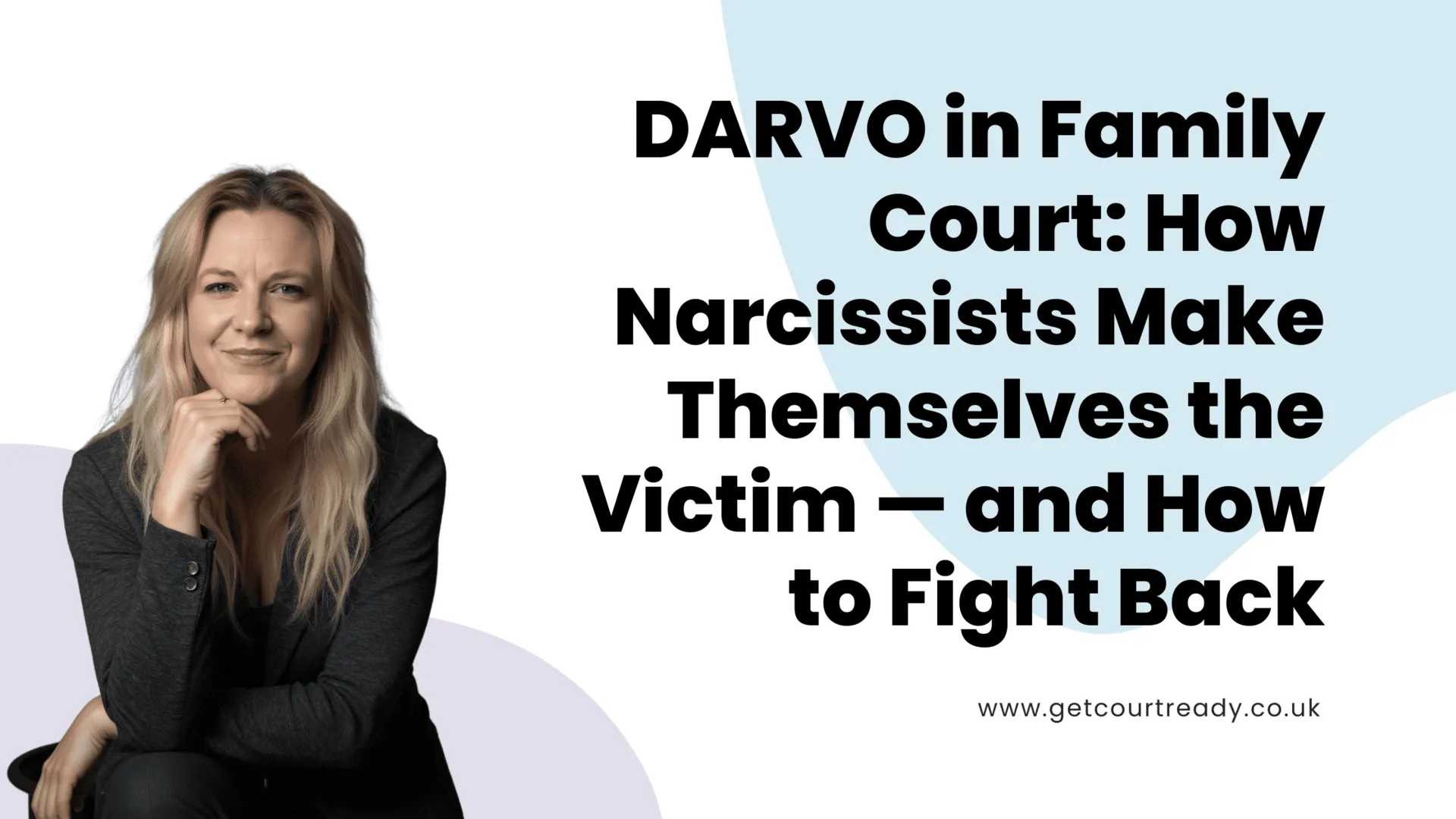 DARVO in Family Court: How Narcissists Make Themselves the Victim — and ...