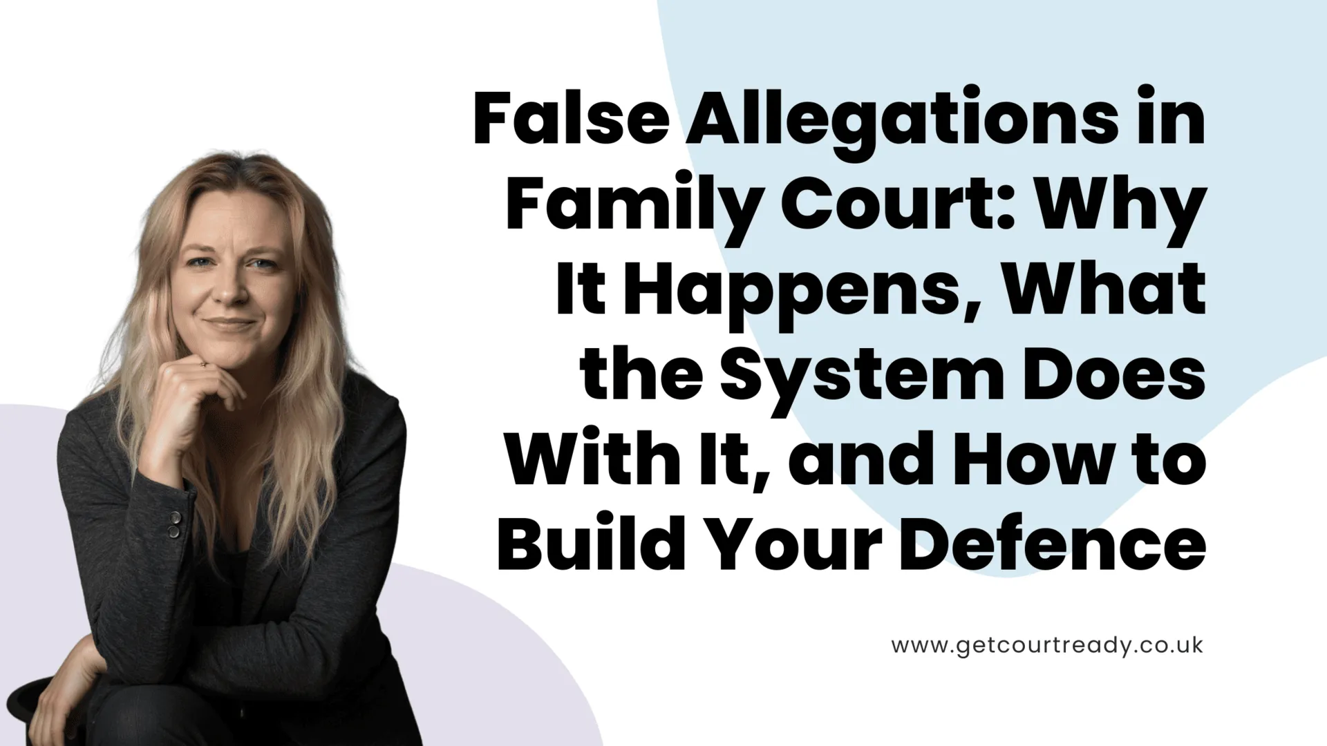 False Allegations in Family Court: Why It Happens, What the System Does ...