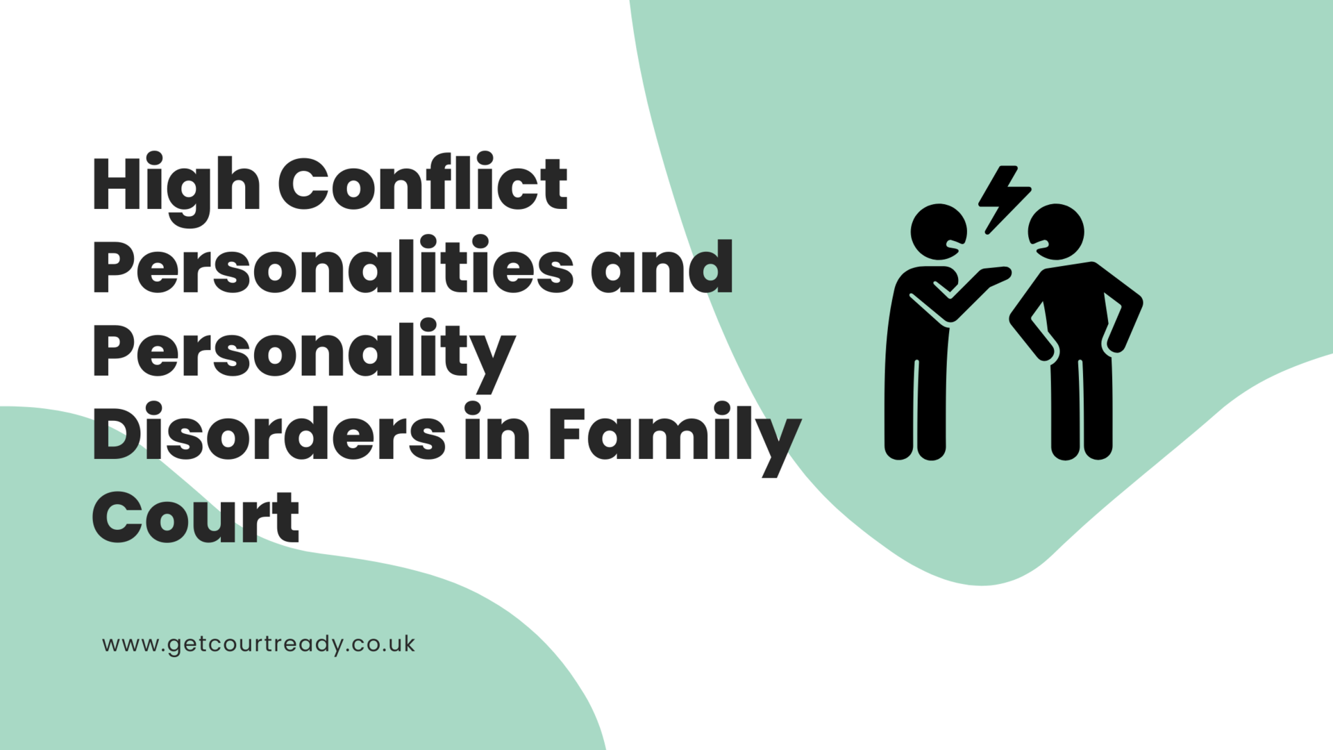 High Conflict Personalities and Personality Disorders in Family Court