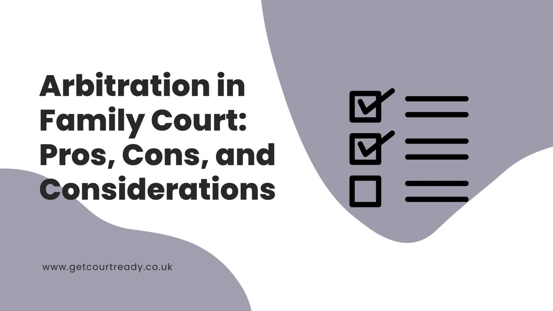 Arbitration in Family Court: Pros, Cons, and Considerations