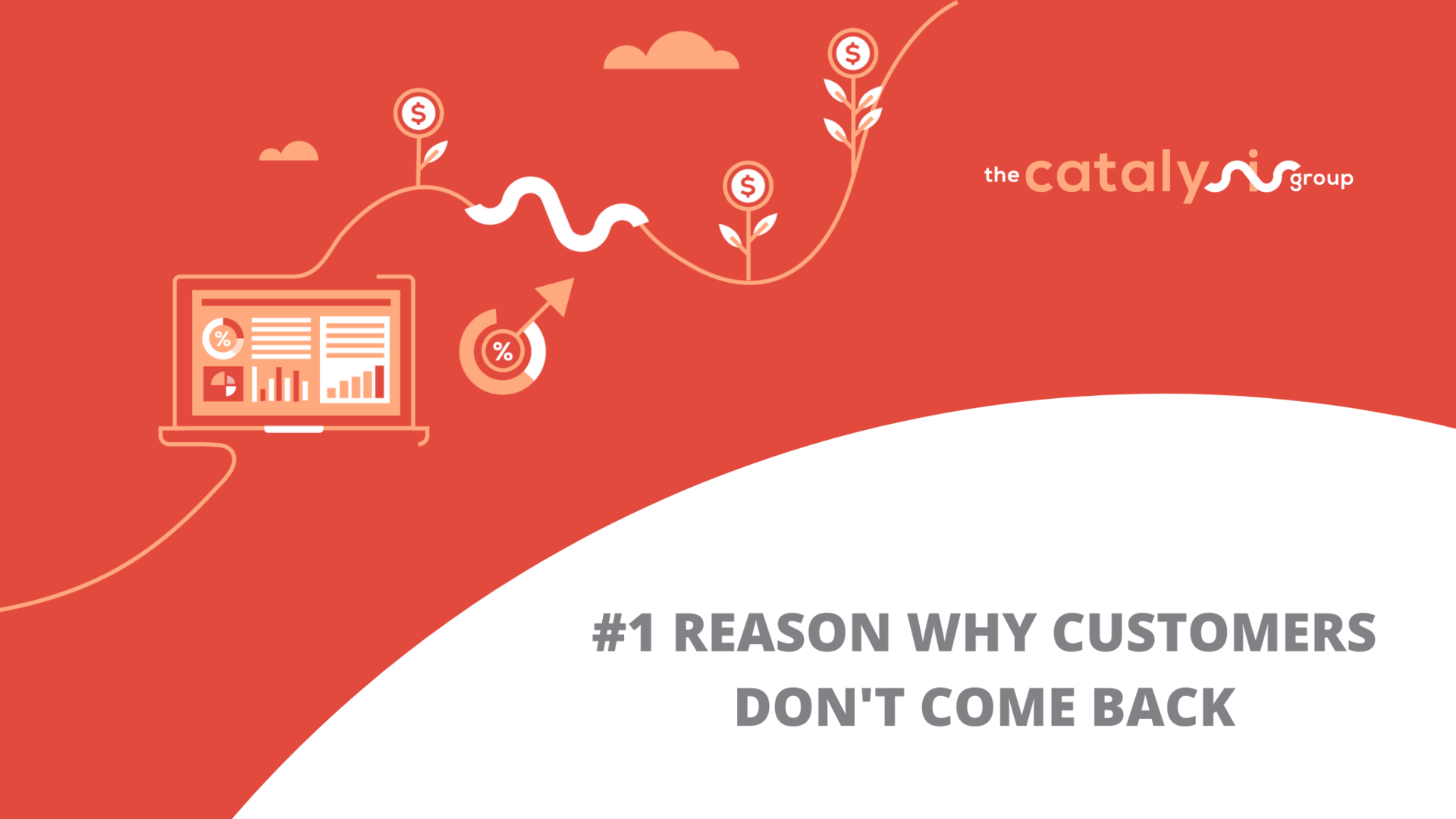 #1 Reason Why Customers Don't Come Back