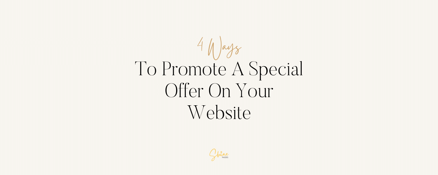 4 Ways To Promote A Special Offer On Your Website