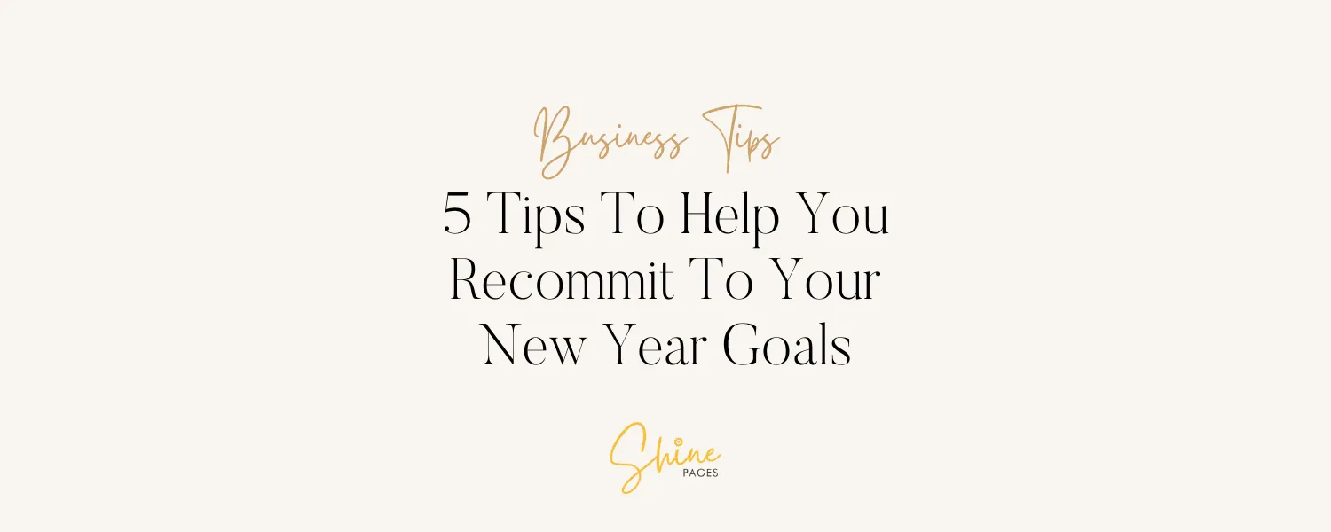 5 Tips To Help You Recommit To Your New Year Goals