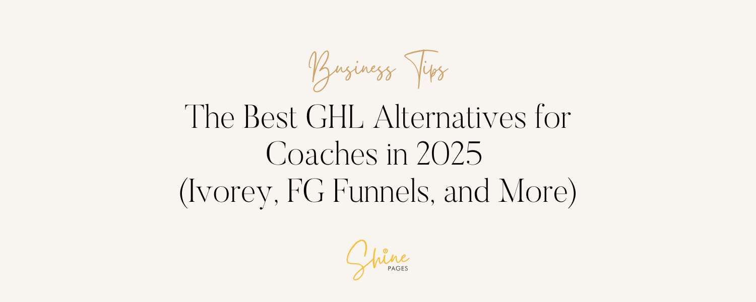 The Best GoHighLevel (GHL) Alternatives for Coaches in 2025 (Ivorey, FG ...