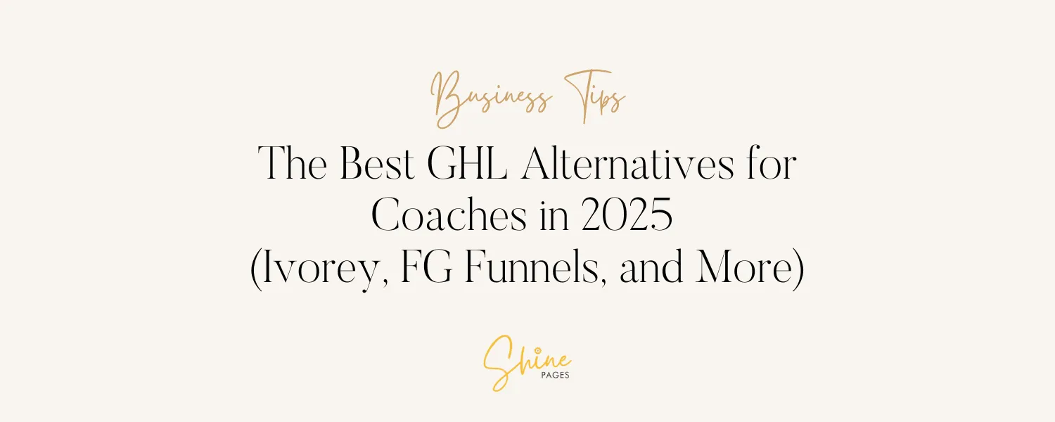 The Best GoHighLevel (GHL) Alternatives for Coaches in 2025 (Ivorey, FG ...