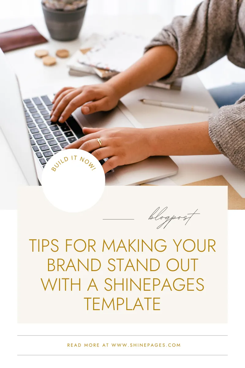 Tips for Making Your Brand Stand Out With a ShinePages Template