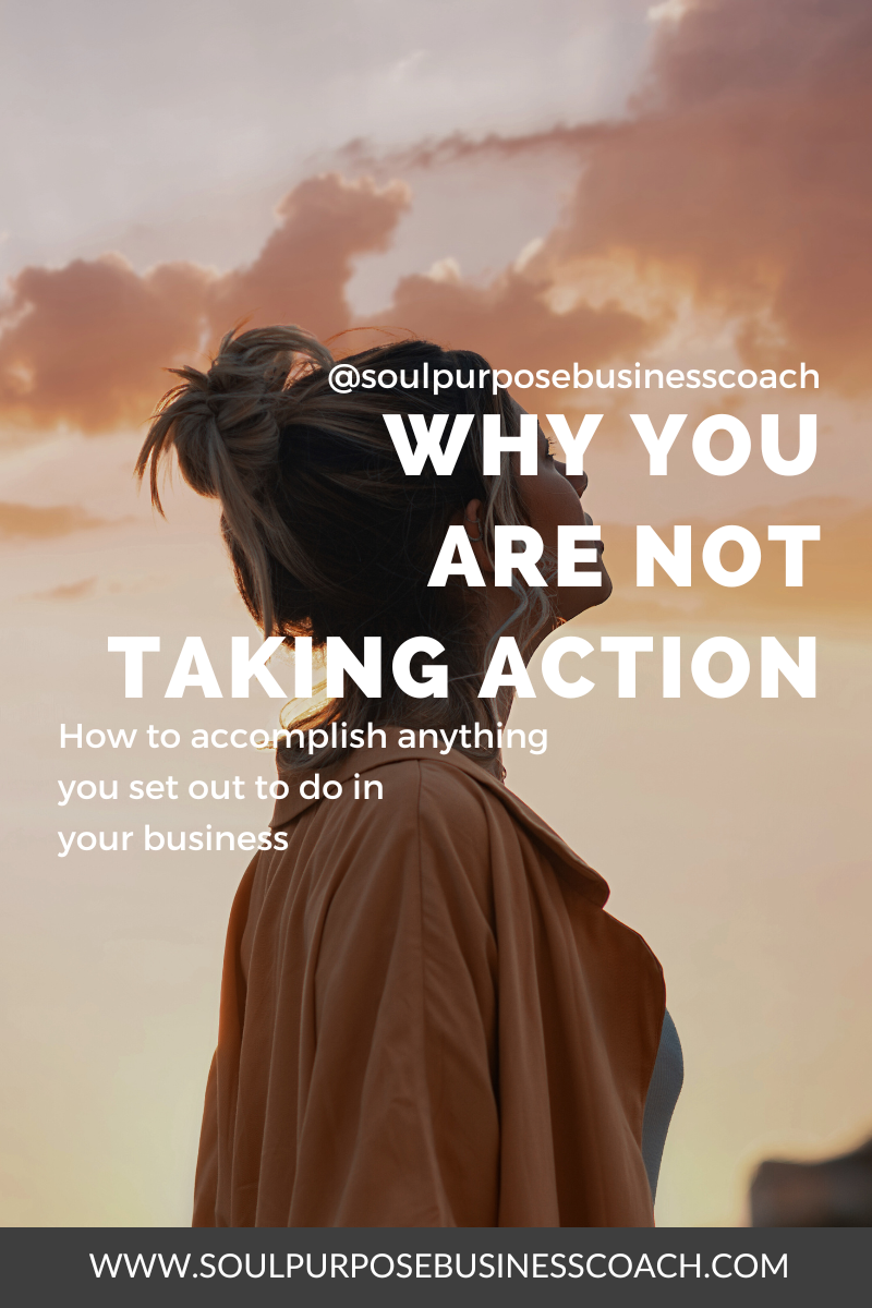 Why you are not taking action to build your business