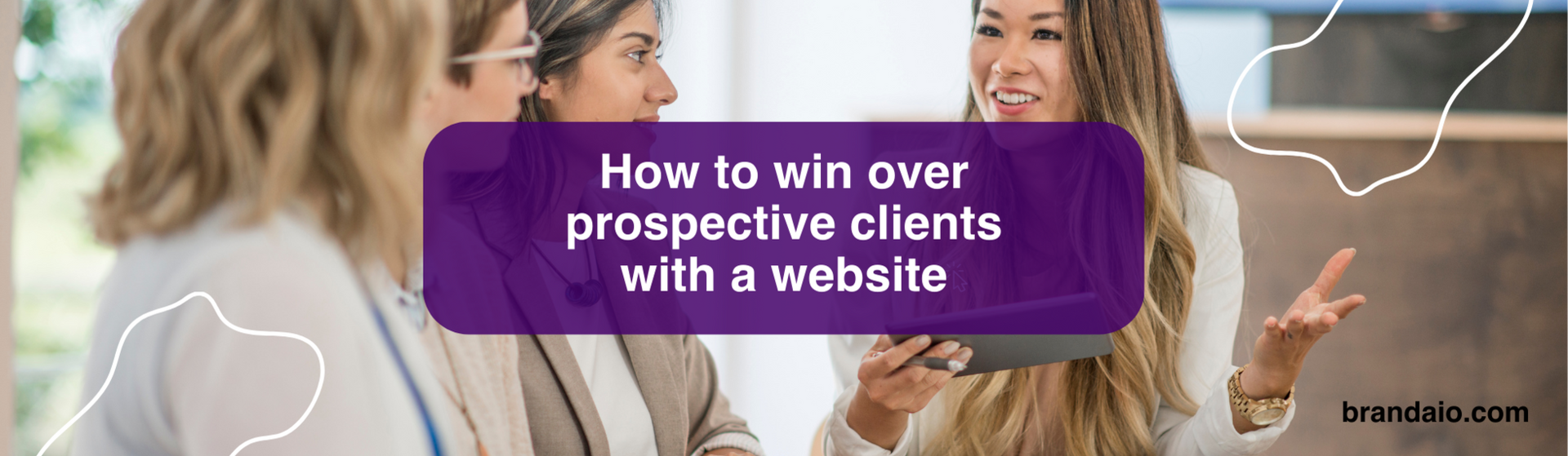 How to Win Over Prospective Clients with a Website