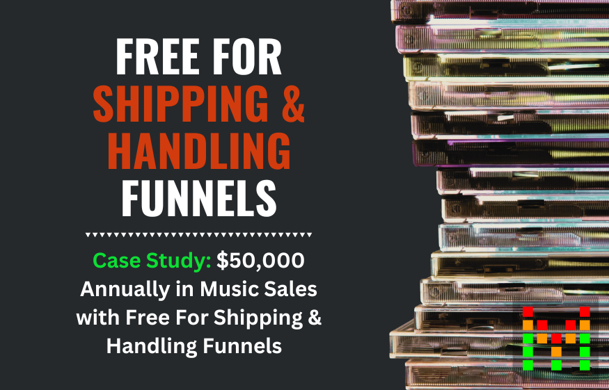 $50,000 Annually in Music Sales with Free For Shipping & Handling Funnels