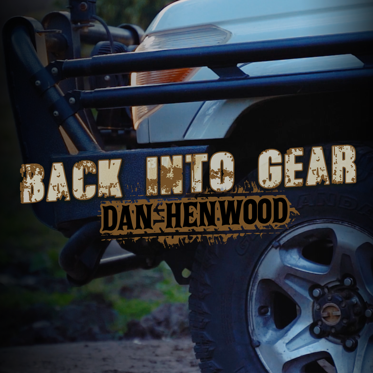 Dan Henwood - Back Into Gear