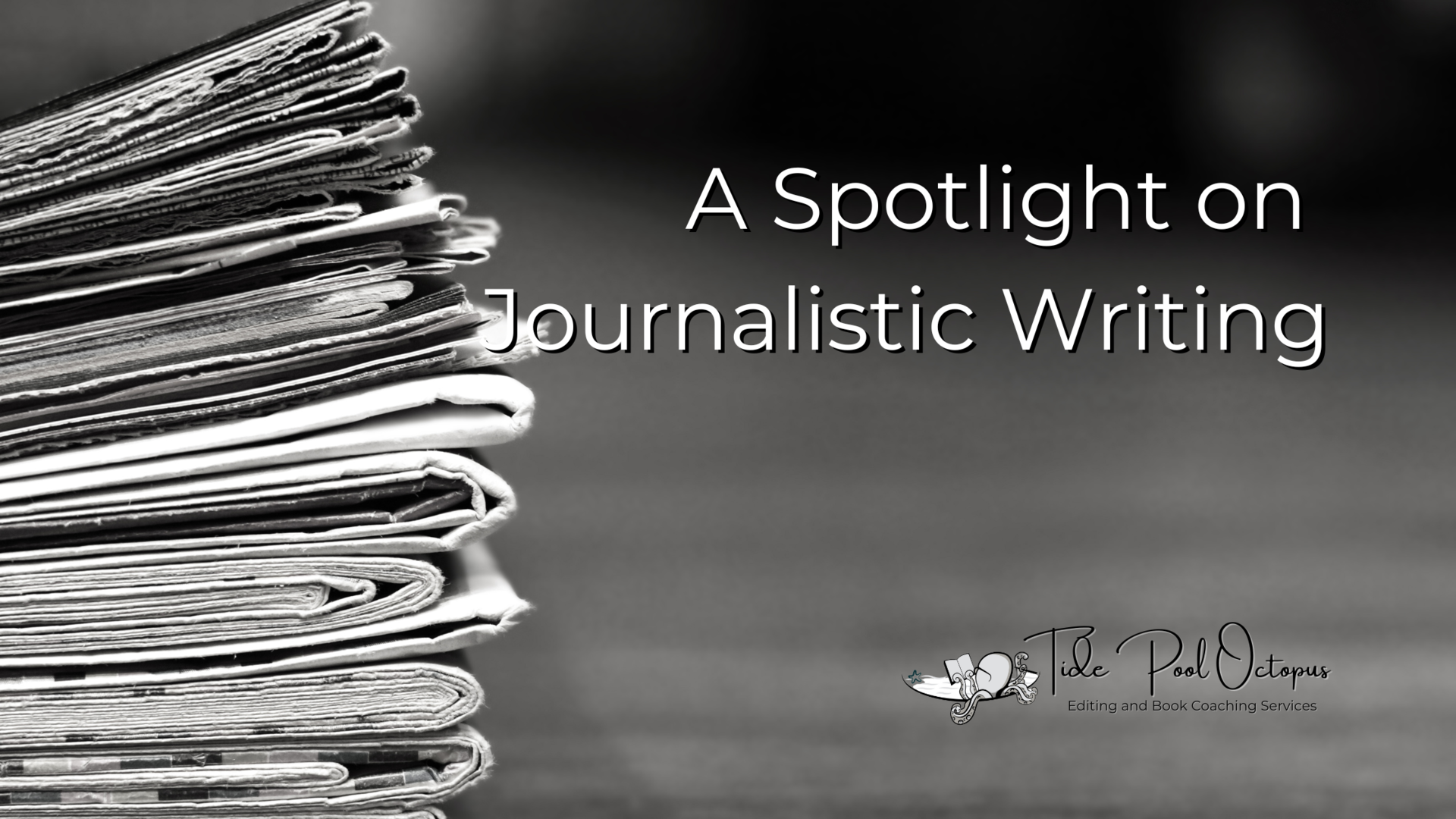 A Spotlight on Journalistic Writing
