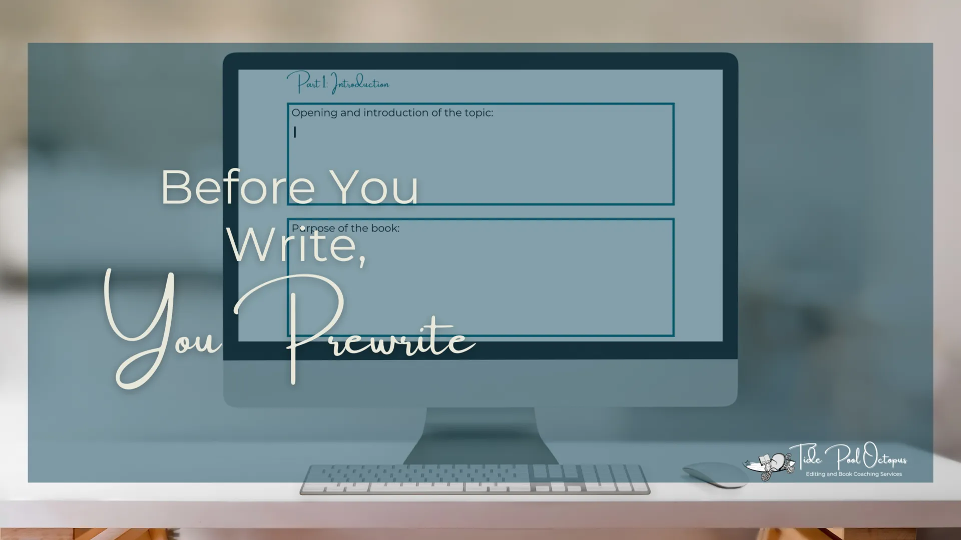 Before You Write, You Prewrite