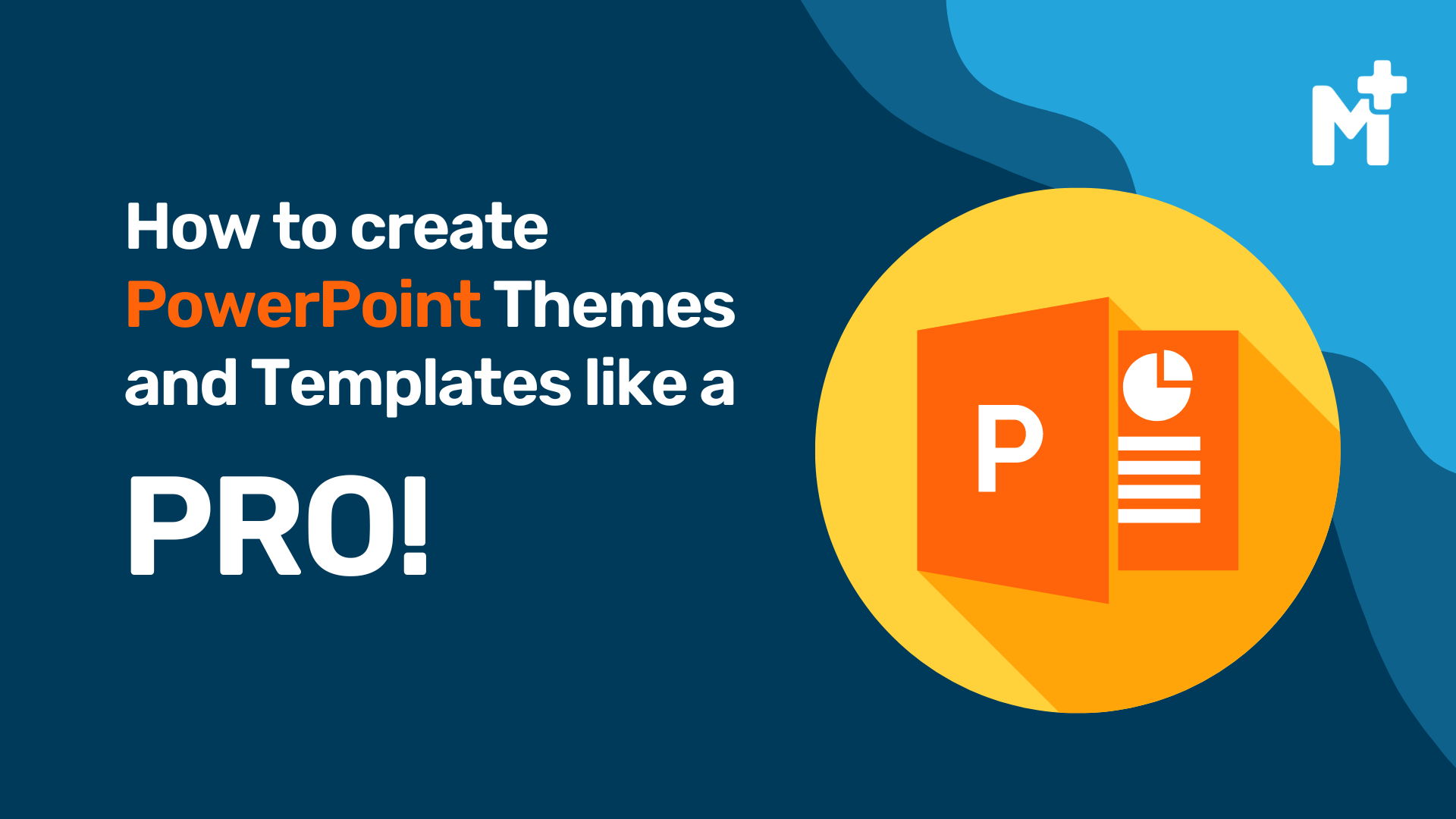 Create PowerPoint Themes and Templates like a PRO!