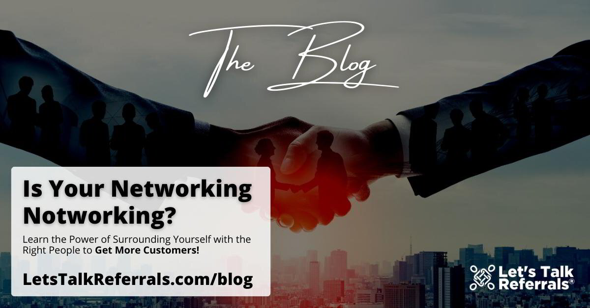 The Let's Talk Referrals Blog: You're resource for Referrals