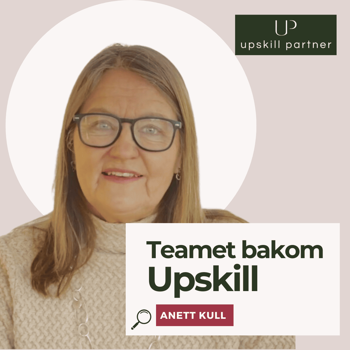 💫 Lär känna teamet bakom Upskill - Anett Kull