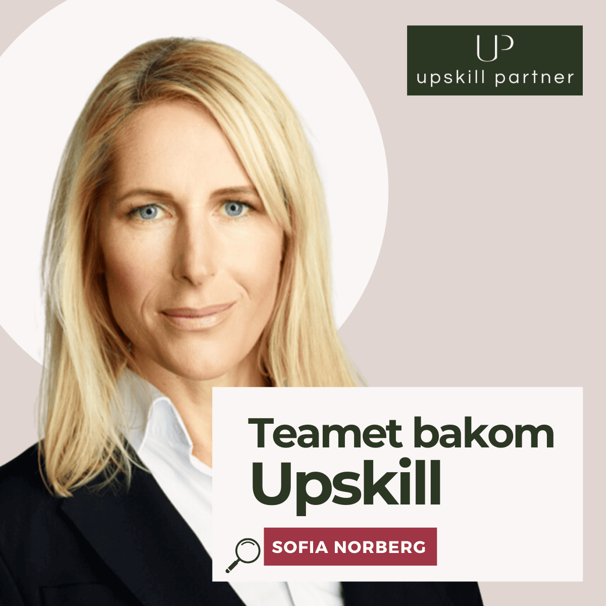 💫 Lär känna teamet bakom Upskill - Sofia Norberg