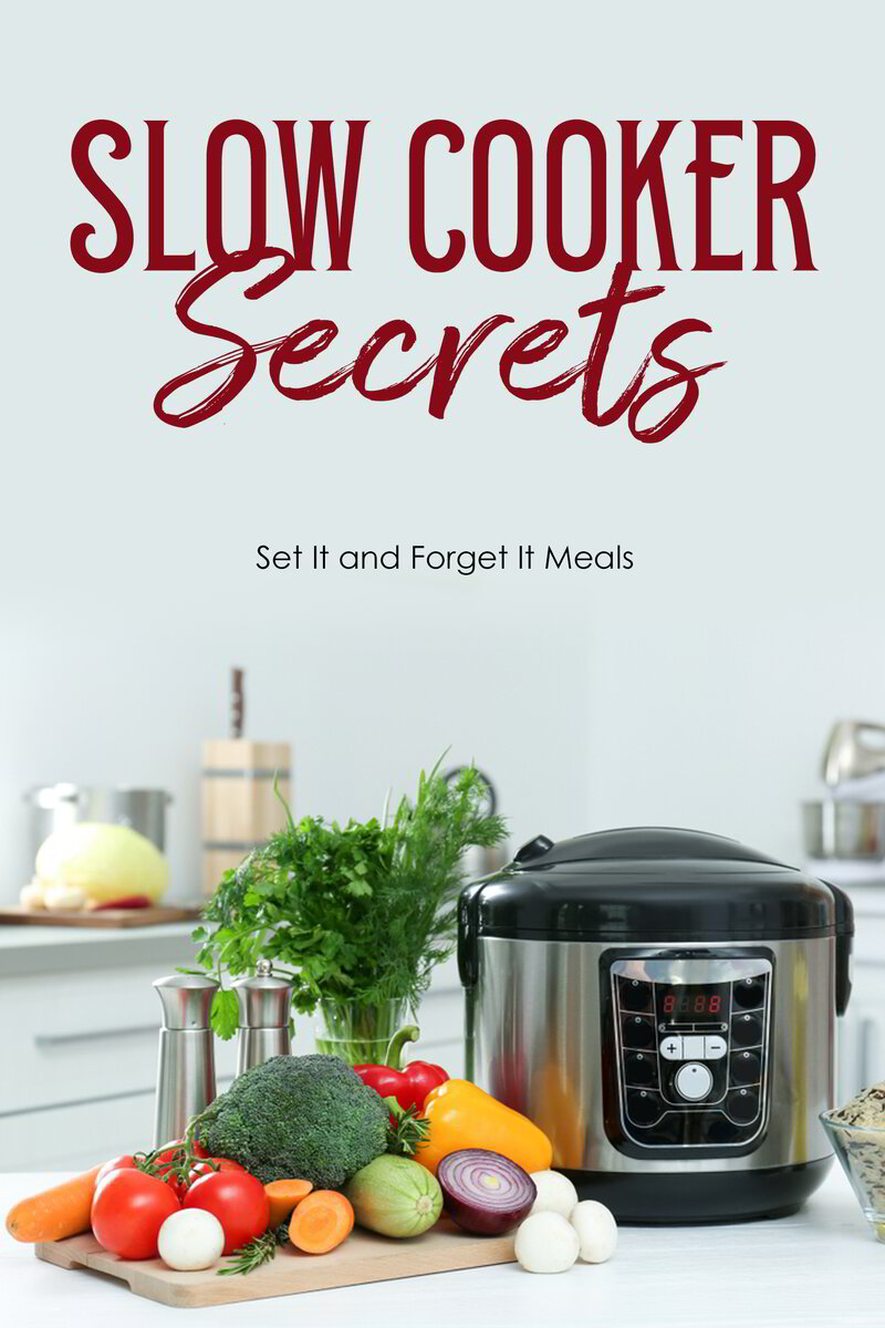 Slow Cooker Secrets