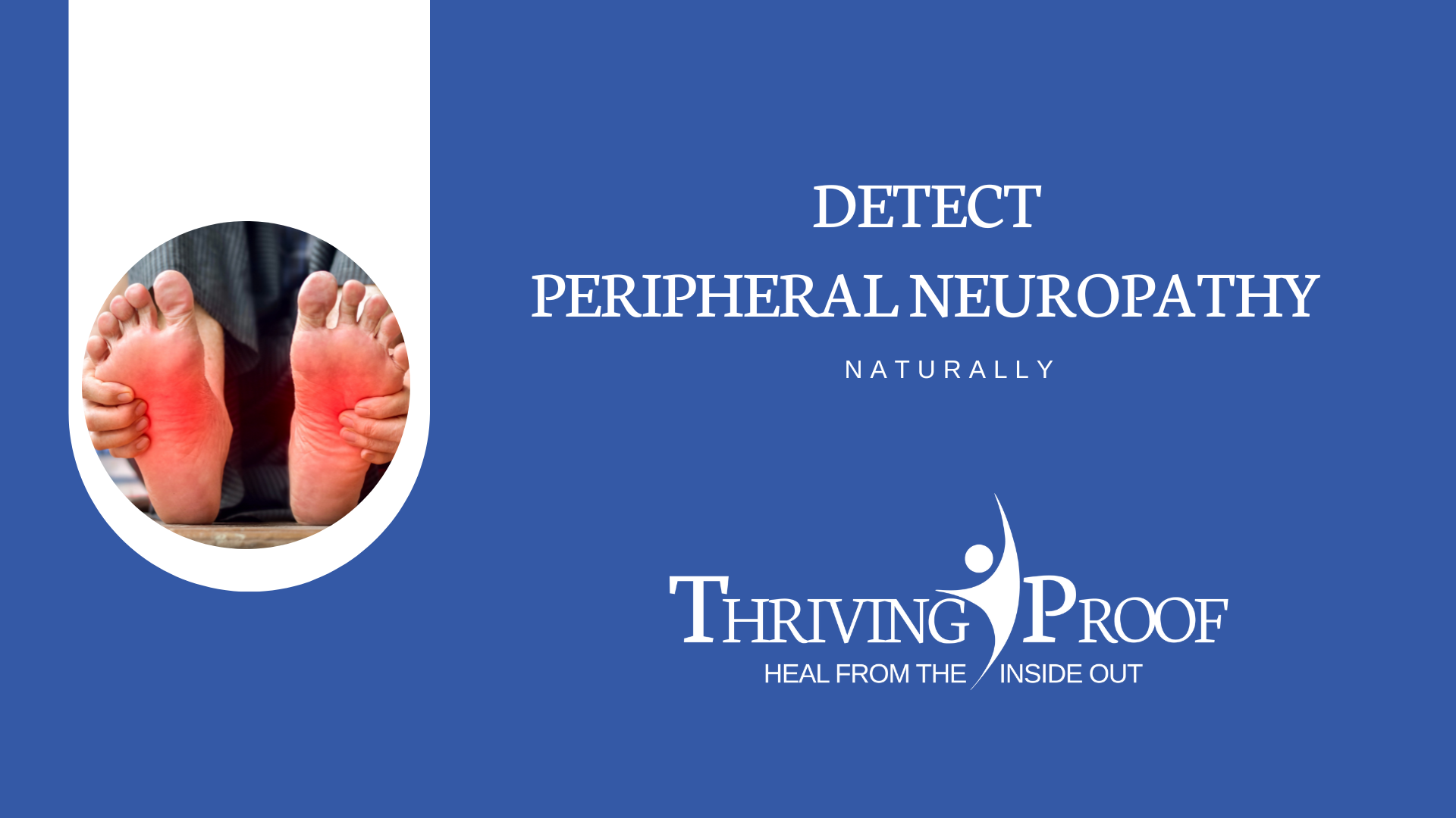 DETECT PERIPHERAL NEUROPATHY NATURALLY