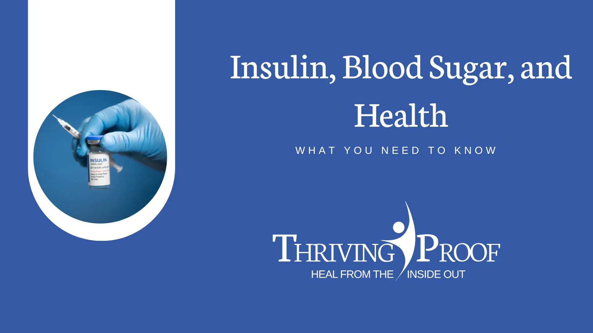 Insulin, Blood Sugar, and Health
