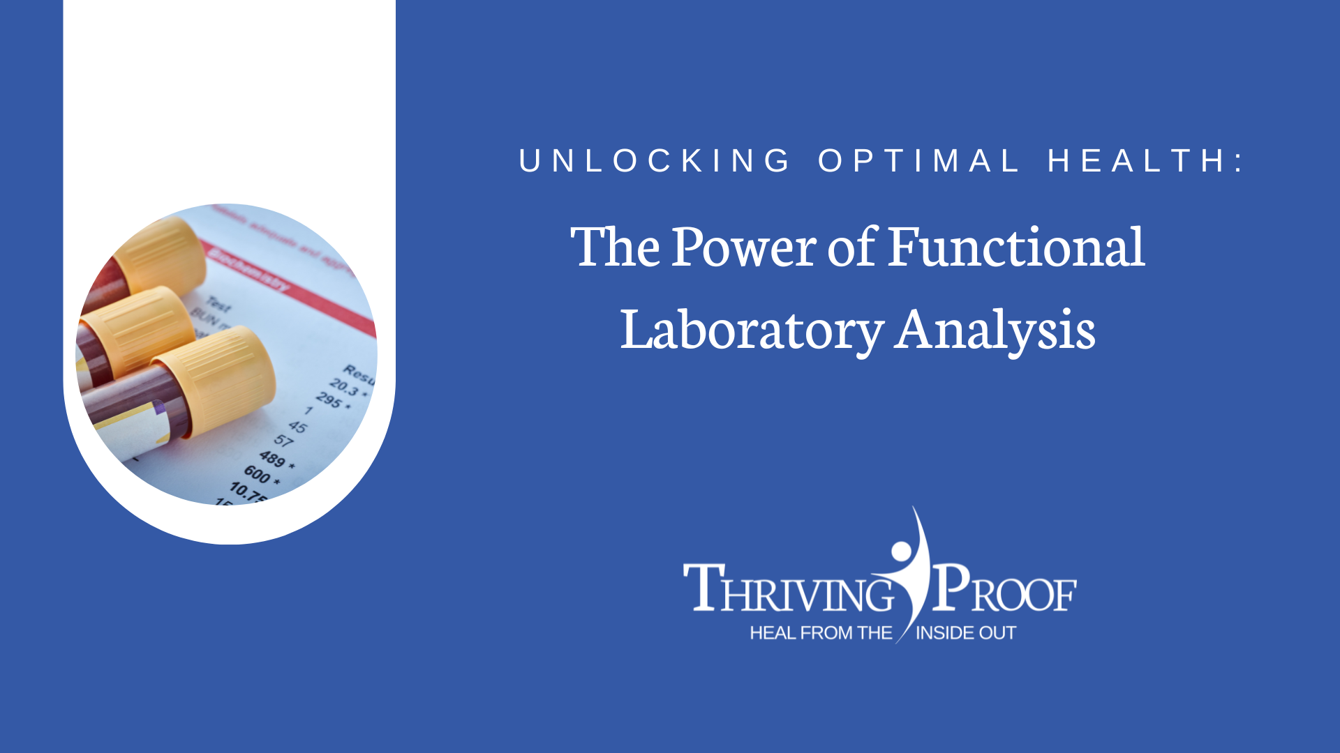 Unlocking Optimal Health: The Power of Functional Laboratory Analysis