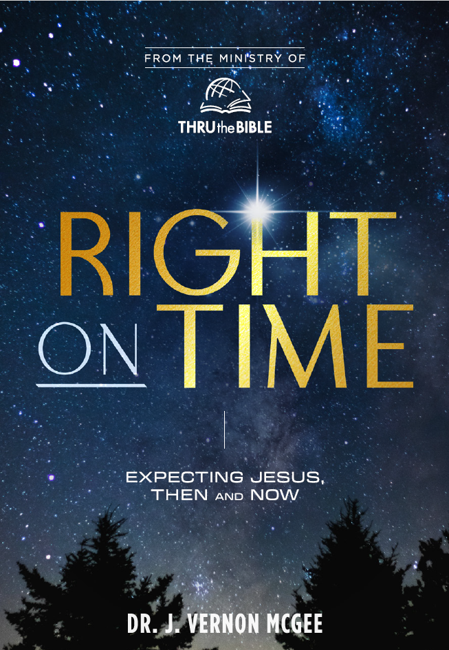 Right On Time: Expecting Jesus, Then and Now