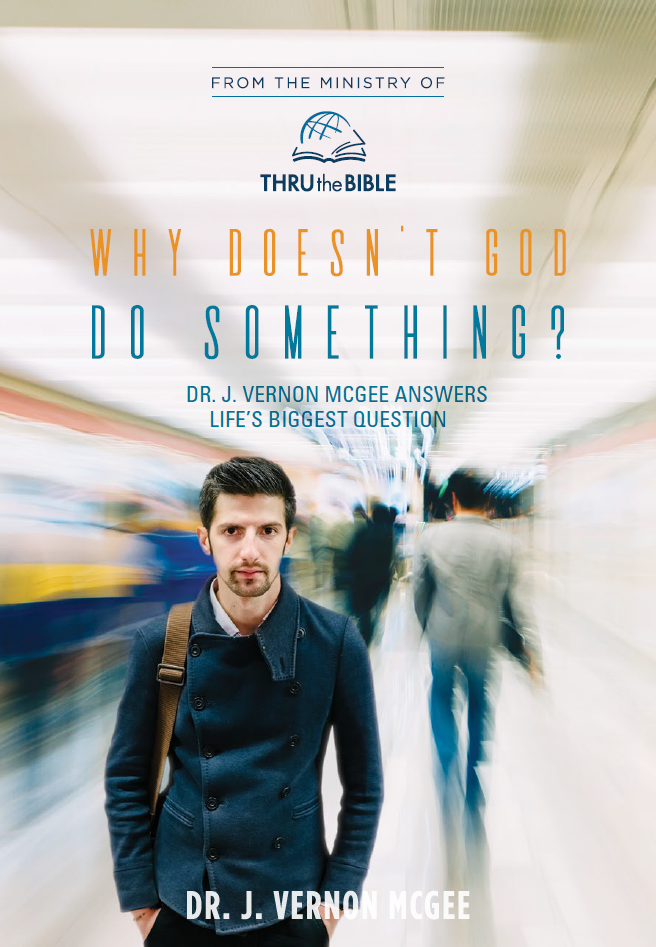 Why Doesn't God Do Something?