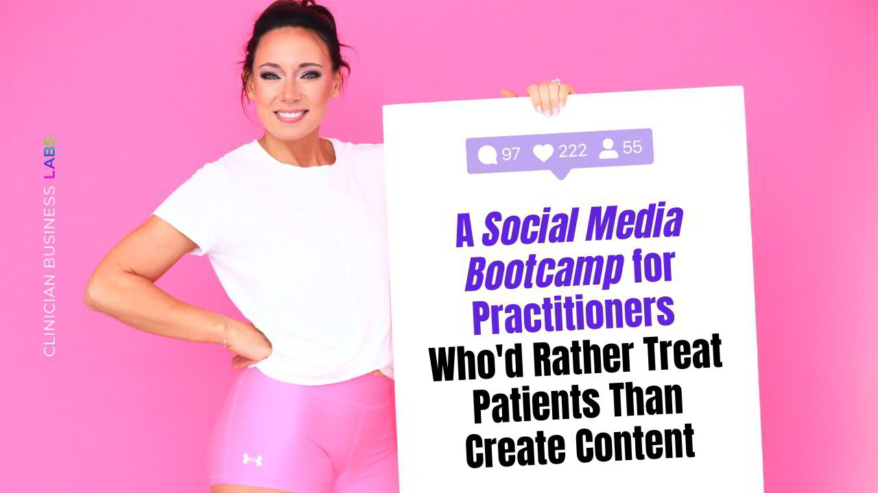 Social Media Bootcamp for Healthcare Practitioners
