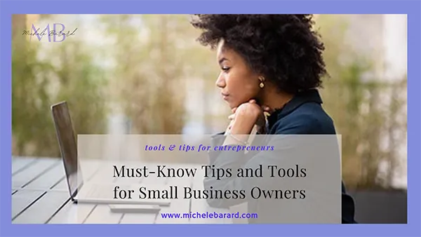 Must-Know Tips and Tools for Small Business Owners