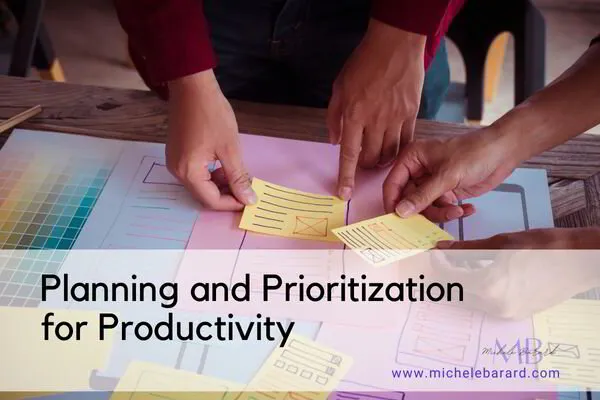The Benefits of Planning and Prioritization for Productivity