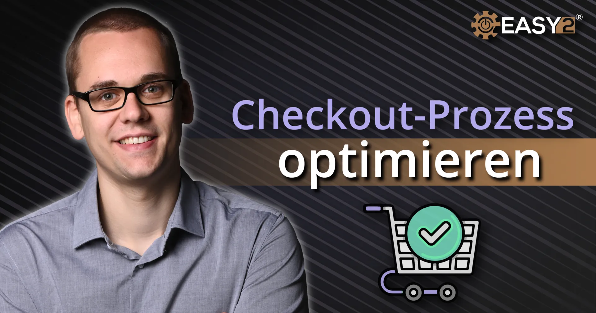 Checkout-Prozess optimieren Checkout-Prozess optimieren
