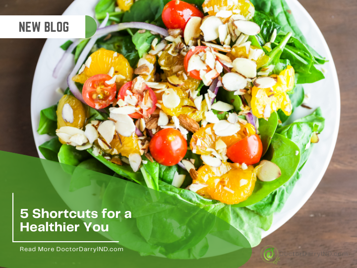 5 Shortcuts for a Healthier You