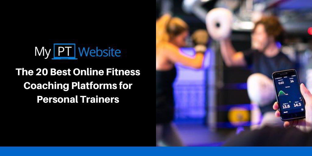 The 20 Best Online Coaching Platforms For Personal Trainers