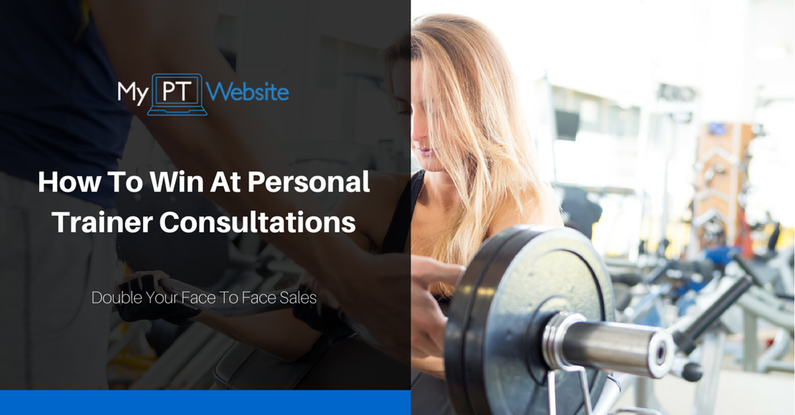 How To Win At Personal Trainer Consultations