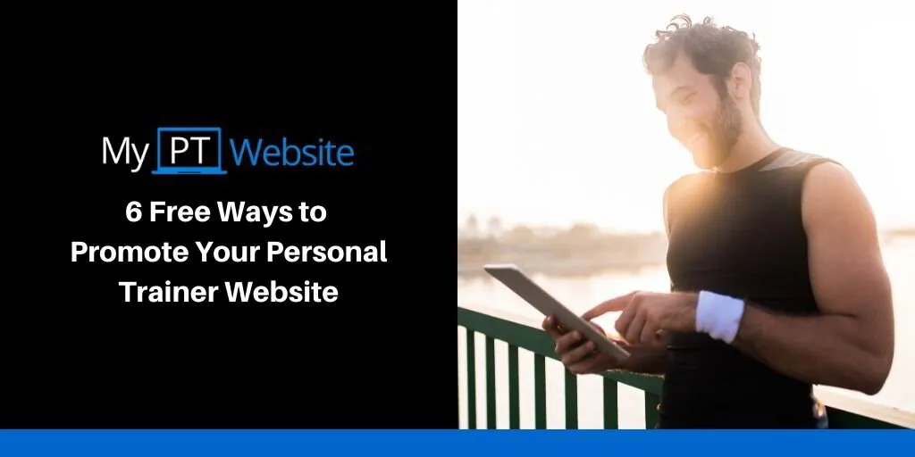 6 Free Ways to Promote Your Personal Trainer Website