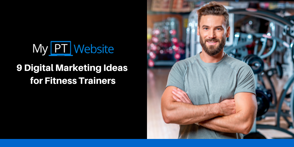 9 Digital Marketing Ideas for Fitness Trainers