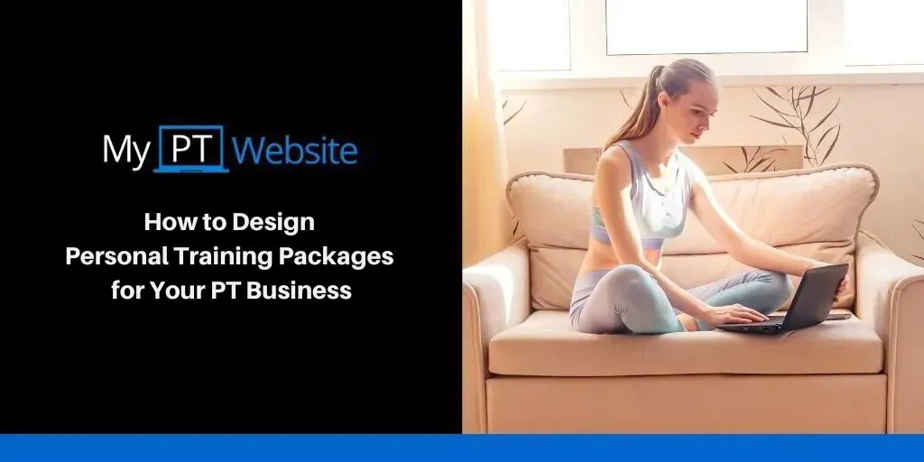 How to Design Personal Training Packages for Your PT Business